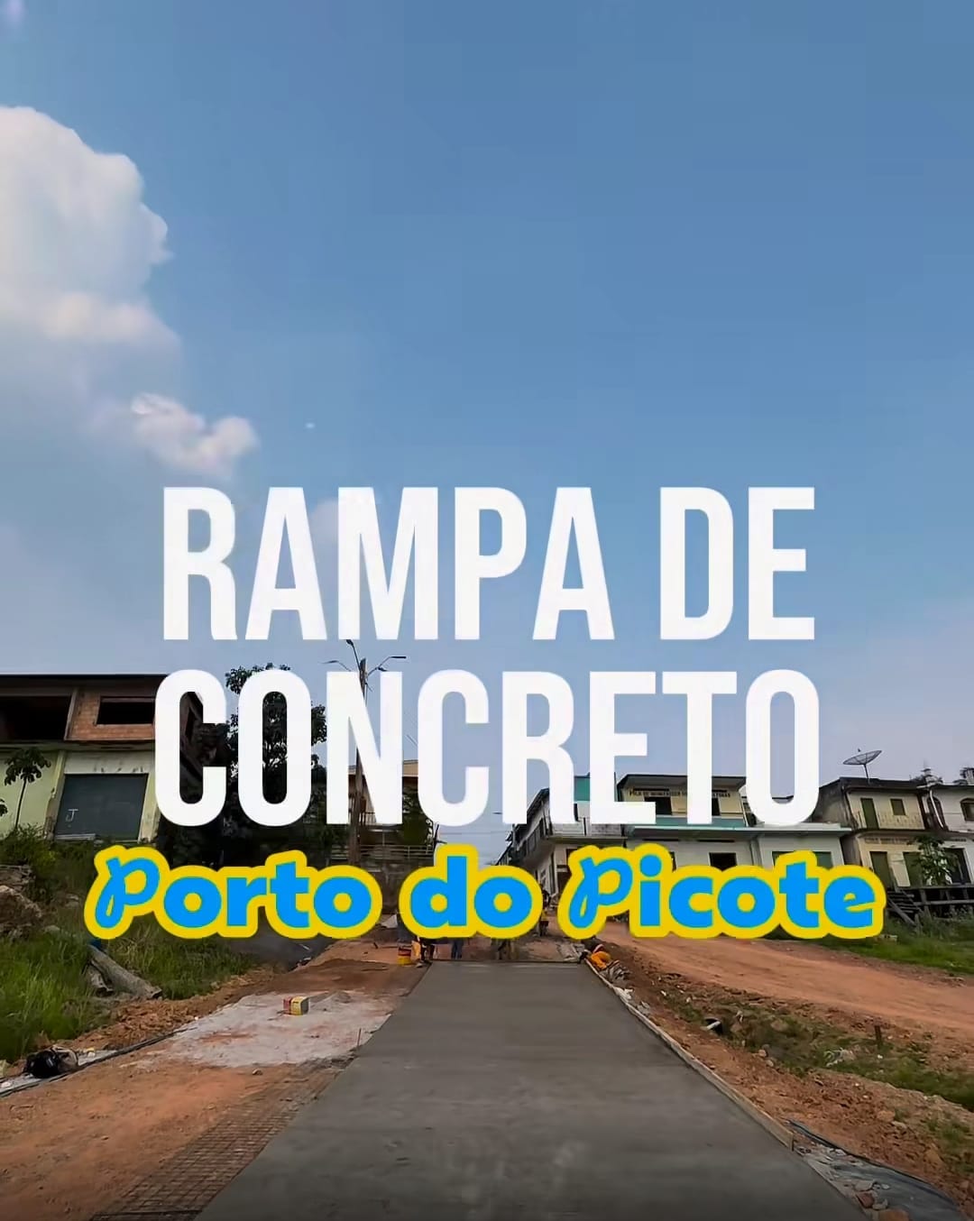 Prefeitura realiza a Concretagem da rampa do Porto do Picote, devido ...
